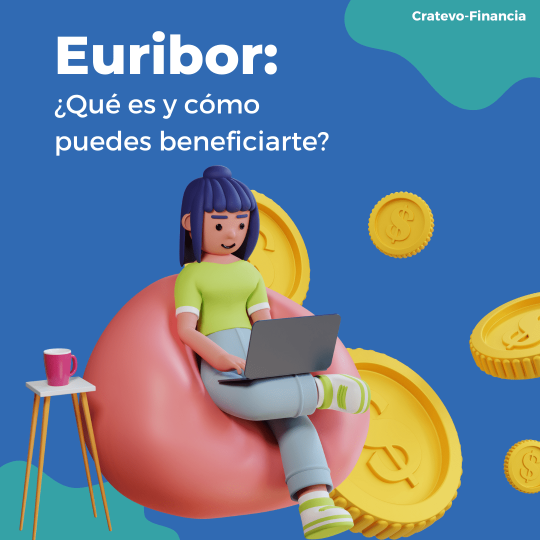 ¿Qué hacer cuando el Euríbor sube? Cómo funciona y cómo afecta tu ...